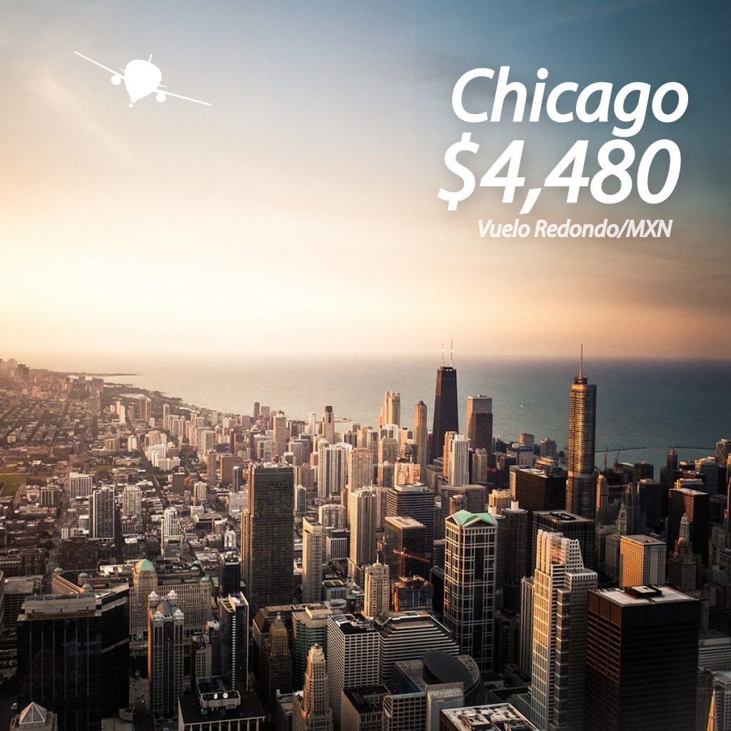 CDMX y 23 ciudades más a Chicago – $4,480 | Vuelax